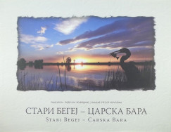 Libri Antikvár Könyv: Stari Begej - Carska Bara (Slobodan Puzovic ...